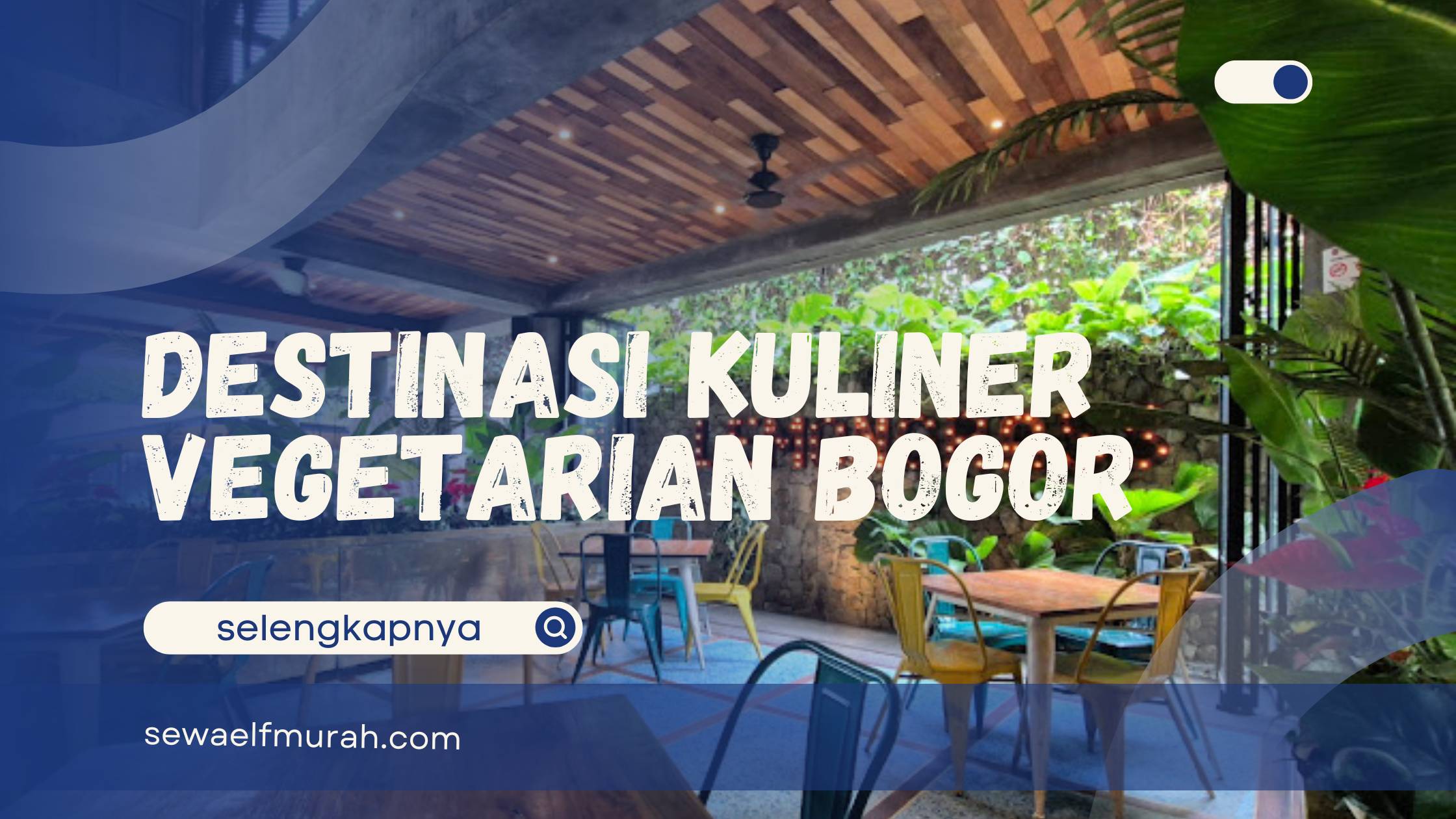 6 Destinasi Kuliner Vegetarian di Bogor - sewa mobil elf murah